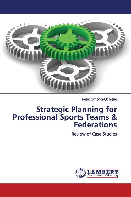 Strategic Planning for Professional Sports Teams & Federations - Omondi ...