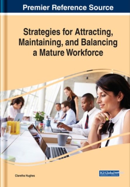 Strategies for Attracting, Maintaining, and Balancing a Mature ... Strategies for Attracting, Maintaining, and Balancing a Mature ...