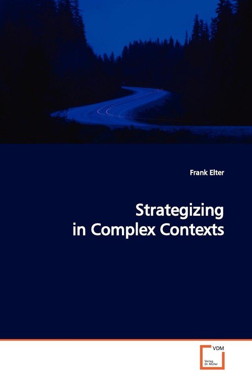Strategizing in Complex Contexts - Elter Frank | Książka w Empik