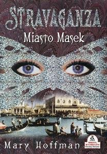 Stravaganza. Miasto masek - Hoffman Mary | Książka w Empik