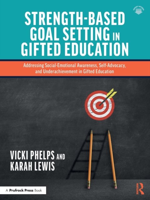 Strength-Based Goal Setting in Gifted Education: Addressing Social ...