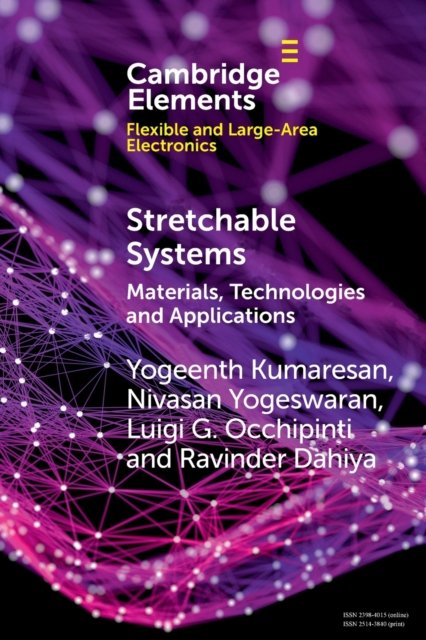 Stretchable Systems. Materials, Technologies and Applications ...