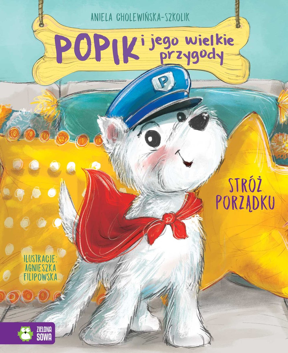 Stróż porządku. Popik i jego wielkie przygody - Aniela Cholewińska ...