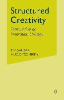 Structured Creativity - Tschirky Hugo | Książka w Empik