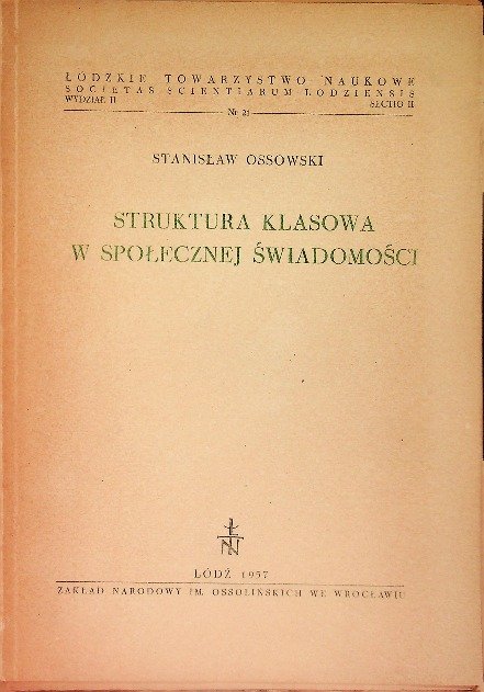 Struktura klasowa w społecznej świadomości - Ossowski Stanisław ...