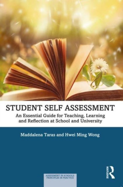 Student Self-Assessment: An Essential Guide for Teaching, Learning and ...