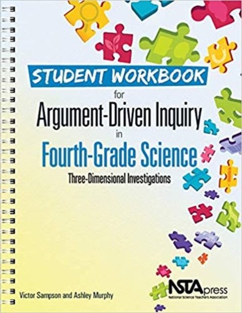 Student Workbook for Argument-Driven Inquiry in Fourth-Grade Science ...
