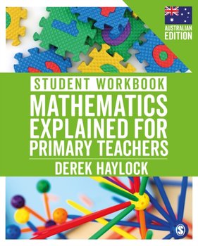 Student Workbook Mathematics Explained for Primary Teachers Australian ...