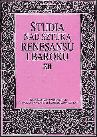 Studia nad sztuką renesansu i baroku XII: Dzieło sztuki w przestrzeni ...