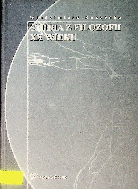Studia z filozofii XX wieku - Kaczocha Włodzimierz | Książka w Empik