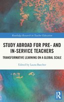Study Abroad for Pre- and In-Service Teachers: Transformative Learning on a Global Scale - Laura ...