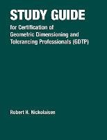 Study Guide for the Certification of Geometric Dimensioning and ...