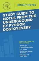 Study Guide to Notes From the Underground by Fyodor Dostoyevsky - W ...