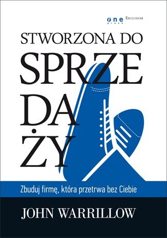 Stworzona do sprzedaży. Zbuduj firmę, która przetrwa bez ciebie - ebook ...