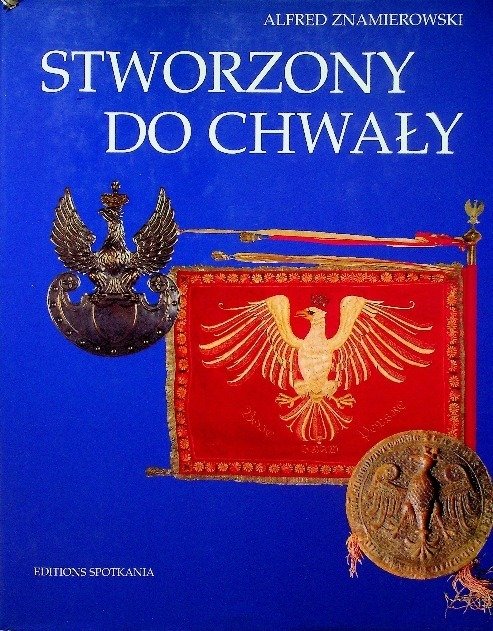 Stworzony do chwa y - Znamierowski Alfred | Książka w Empik