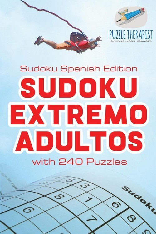 Sudoku Extremo Adultos Sudoku Spanish Edition with 240 Puzzles - Puzzle ...