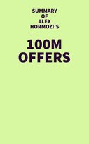 Summary of Alex Hormozi's 100M Offers [DRM] - ebook EPUB - Irb Media ...
