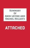 Summary of Amir Levine and Rachel Heller's Attached [DRM] - ebook EPUB ...