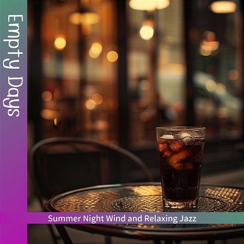 Summer Night Wind and Relaxing Jazz - Empty Days | Muzyka, mp3 Sklep ...