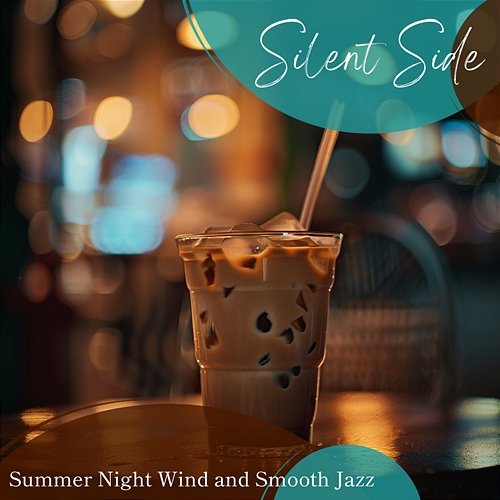 Summer Night Wind and Smooth Jazz - Silent Side | Muzyka, mp3 Sklep ...