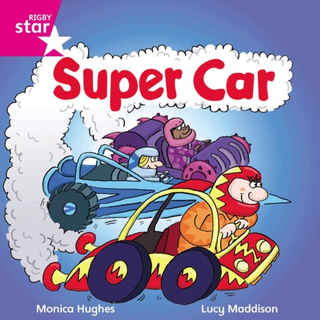 Super Car! Rigby Star Independent Pink Reader. Level 15 - Opracowanie ...