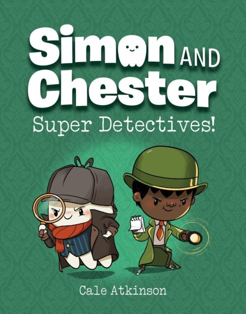 Super Detectives (simon And Chester Book #1) - Cale Atkinson | Książka ...