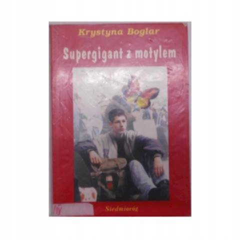 Supergigant z motylem - Boglar Krystyna | Książka w Empik