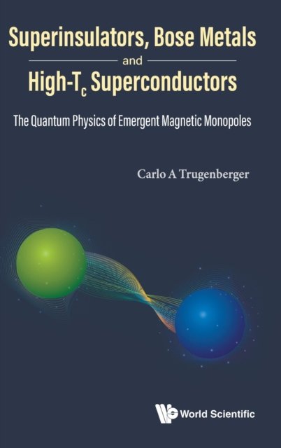 Superinsulators, Bose Metals And High-tc Superconductors - Opracowanie ...