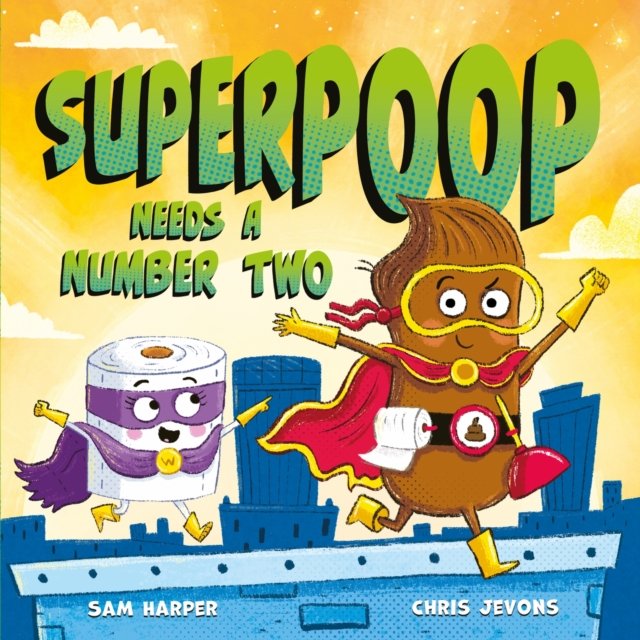 Superpoop Needs a Number Two - Sam Harper | Książka w Empik