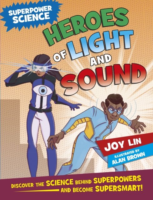 Superpower Science: Heroes of Light and Sound - Joy Lin | Książka w Empik