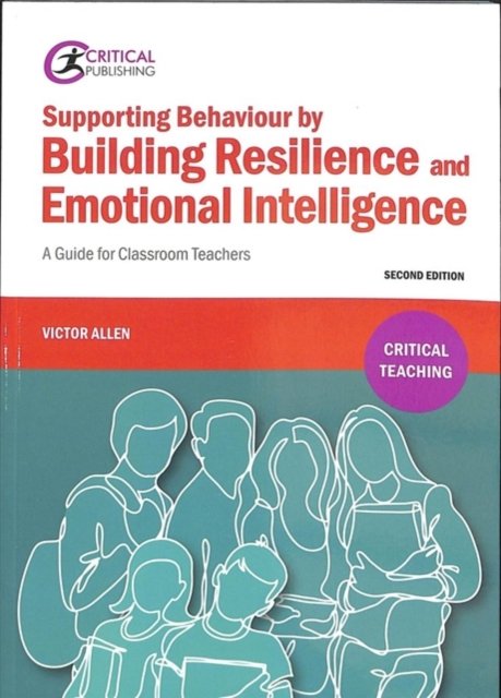 Supporting Behaviour by Building Resilience and Emotional Intelligence ...