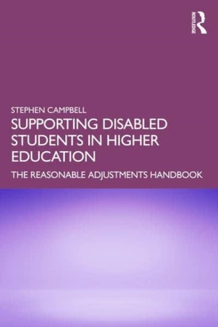 Supporting Disabled Students in Higher Education: The Reasonable ...