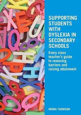 Supporting Students with Dyslexia in Secondary Schools: Every Class ...