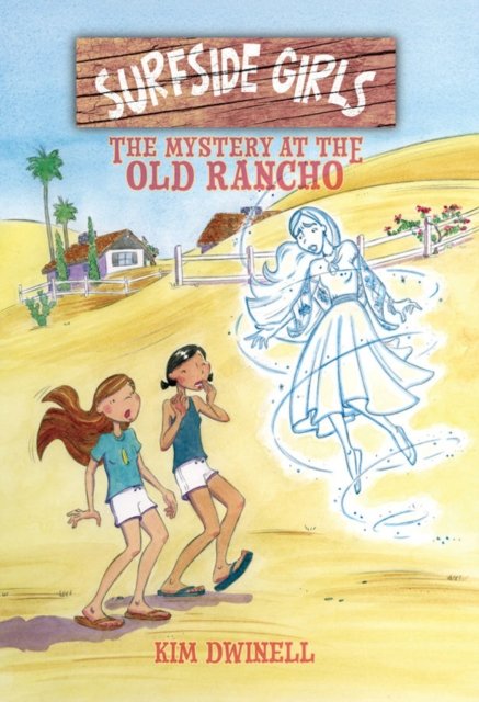 Surfside Girls: The Mystery at the Old Rancho - Kim Dwinell | Książka w ...