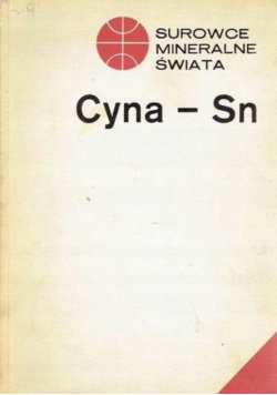 Surowce mineralne świata Cyna Sn - Opracowanie zbiorowe | Książka w Empik