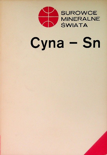 Surowce mineralne świata Cyna-Sn - Opracowanie zbiorowe | Książka w Empik