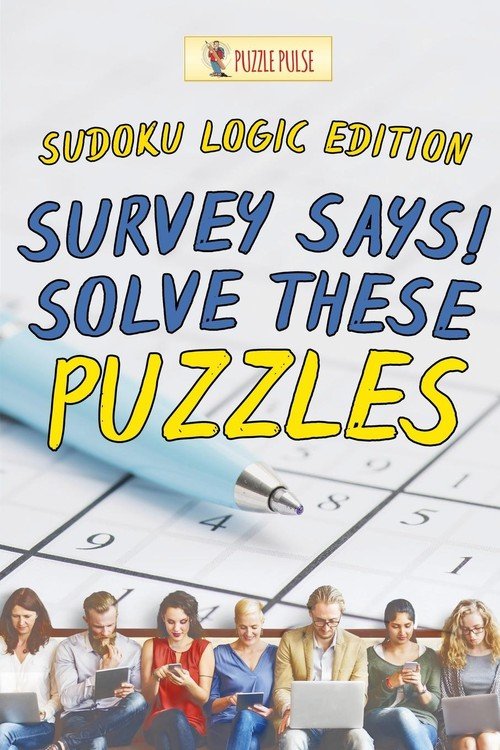 Survey Says! Solve These Puzzles - Puzzle Pulse | Książka w Empik