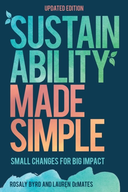 Sustainability Made Simple: Small Changes for Big Impact - Opracowanie ...