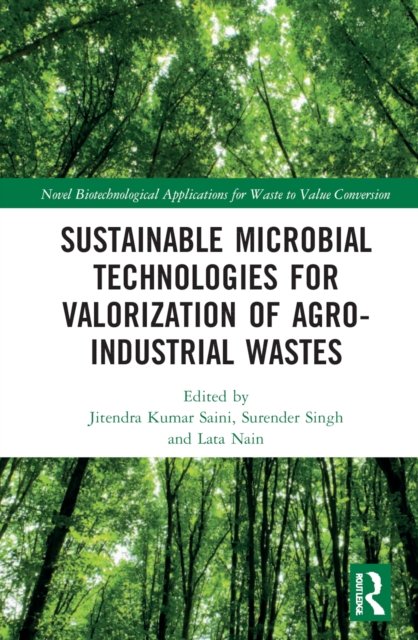 Sustainable Microbial Technologies for Valorization of Agro-Industrial ... Sustainable Microbial Technologies for Valorization of Agro-Industrial ...