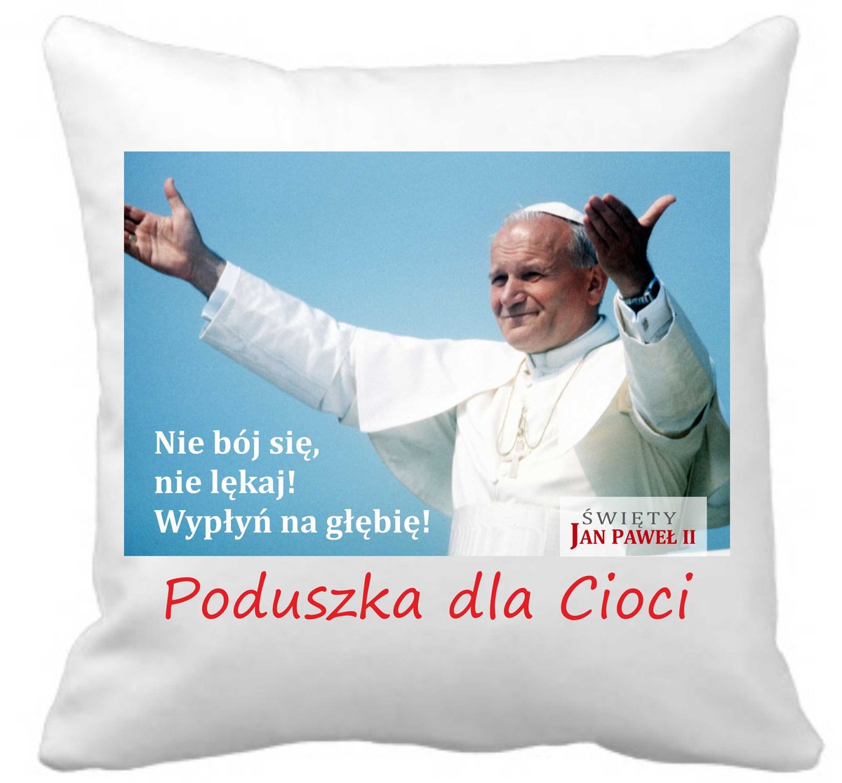 ŚW. JAN PAWEŁ II Poduszka+DEDYKACJA NA PREZENT - Inna marka | Sklep ...