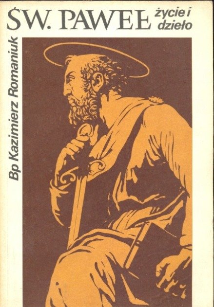 Św Paweł życie i dzieło - W opisie | Książka w Empik