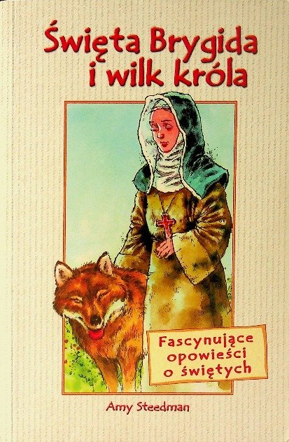 Święta Brygida i wilk króla - W opisie | Książka w Empik