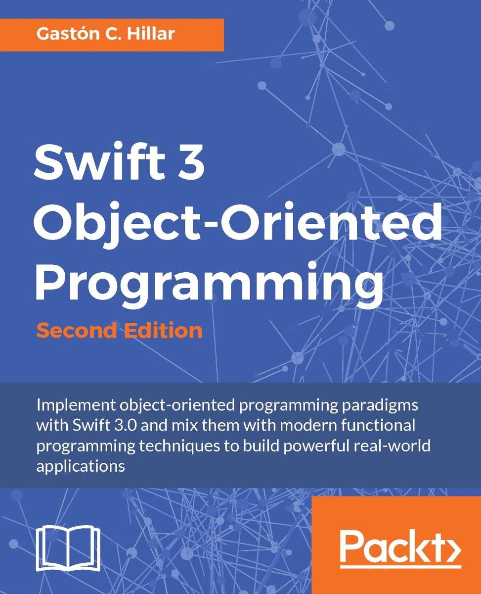 Swift 3 Object-Oriented Programming - ebook epub - Gaston C. Hillar | Ebook Sklep EMPIK.COM
