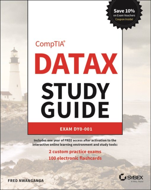 Sybex Study Guide, CompTIA DataX Study Guide - Fred Nwanganga | Książka ...