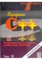 Symfonia C++. Tom I do III - Grębosz Jerzy | Książka w Empik