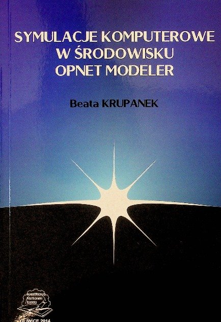 Symulacje komputerowe w srodowisku opnet modeler - W opisie | Książka w ...