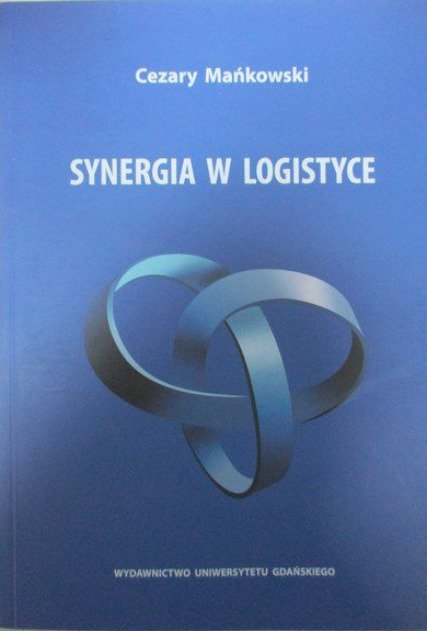 Synergia w logistyce - Opracowanie zbiorowe | Książka w Empik