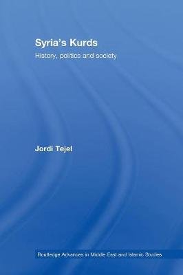 Syria's Kurds: History, Politics and Society - Opracowanie zbiorowe ...