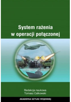 System rażenia w operacji połączonej - Akademia Sztuki Wojennej ...