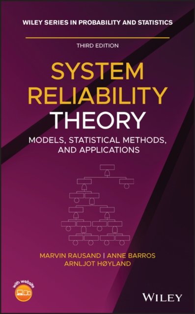 System Reliability Theory: Models, Statistical Methods, and Applications - Opracowanie zbiorowe ...